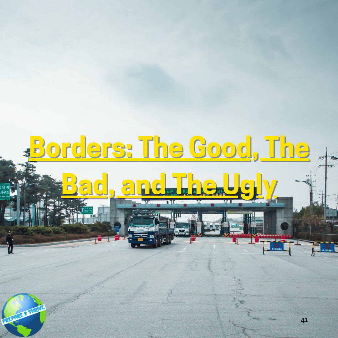 Borders: The Good, The Bad, and The Ugly